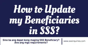 How to Update My Beneficiaries in SSS - SSS Inquiries