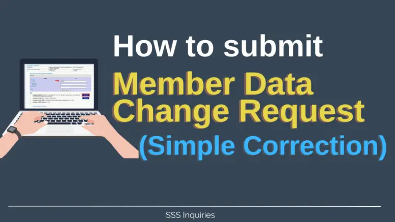 How to submit a Member Data Change Request (Simple Correction) - SSS ...